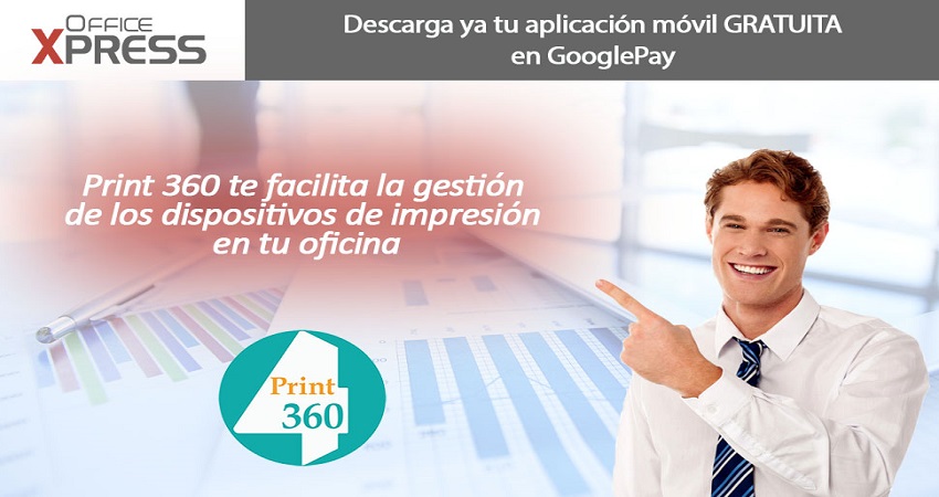 APP Print360, la mejor herramienta para gestionar tu impresión de forma ...